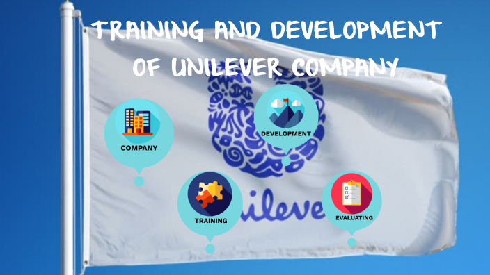 Training and development of Unilever by La Vie on Prezi