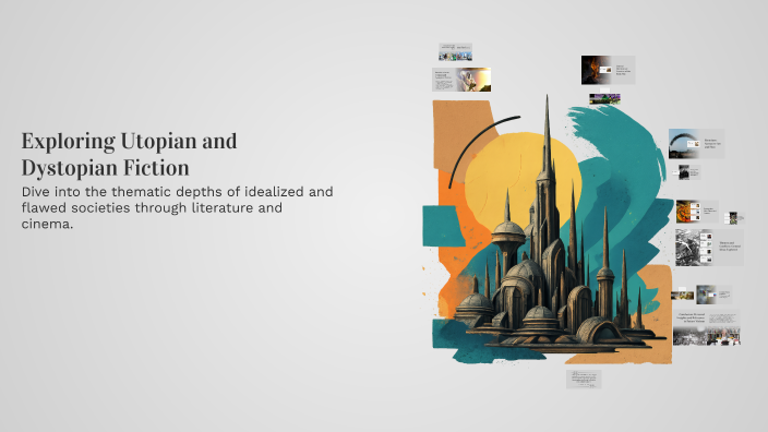 Exploring Utopian and Dystopian Fiction by Maximilian Friebus on Prezi