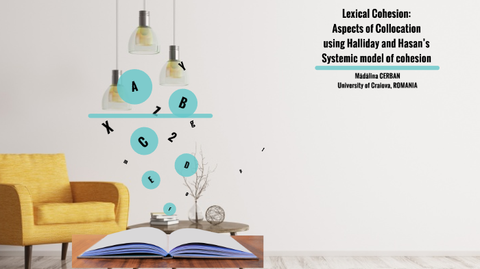 Lexical Cohesion: Aspects of Collocation using Halliday and Hasan’s ...