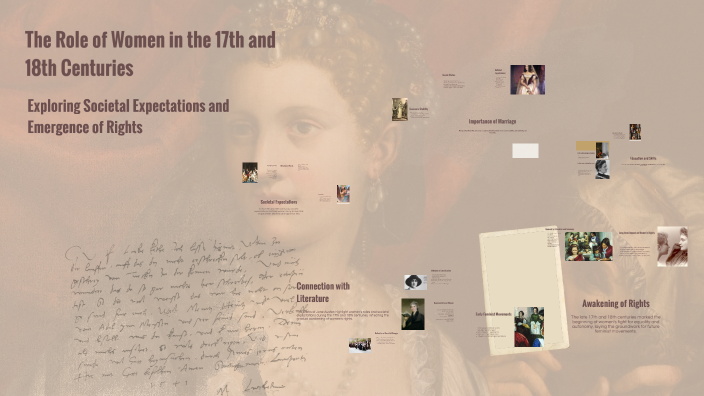 The Role of Women in the 17th and 18th Centuries by ceci turini on Prezi