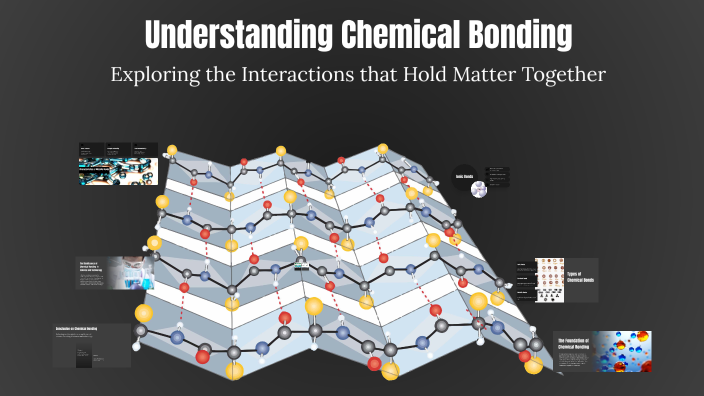Understanding Chemical Bonding by Habiba Butt on Prezi