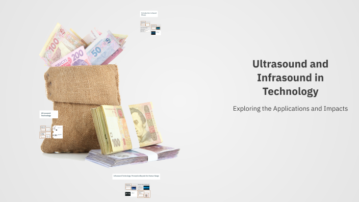 Ultrasound and Infrasound in Technology by кирилл гусев on Prezi
