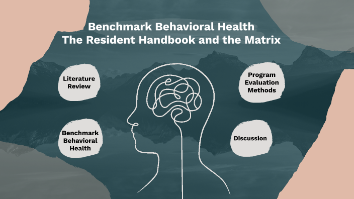 Benchmark Behavioral Health The Resident Handbook and the Matrix by ...
