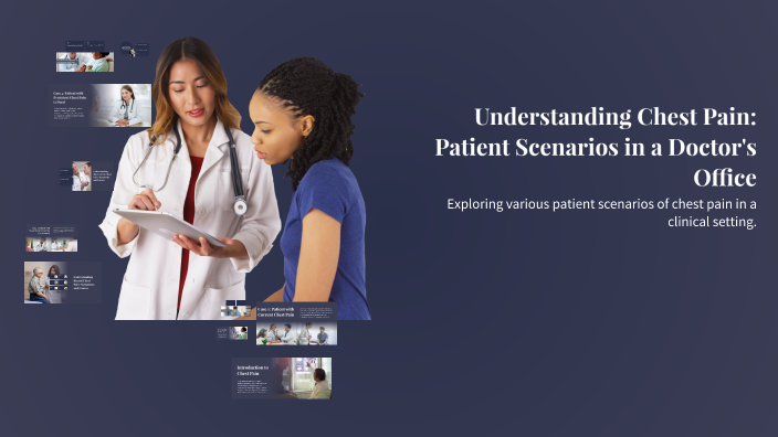 Understanding Chest Pain: Patient Scenarios in a Doctor's Office by ...