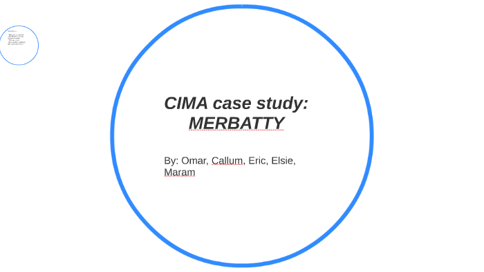 CIMA case study: MERBATTY by Omar Al-Mulla on Prezi
