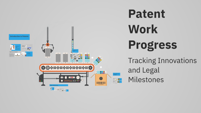 Patent Work Progress by Tab New on Prezi