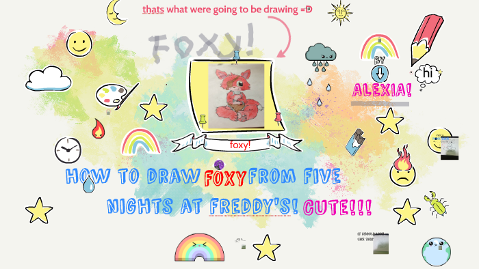 how to draw foxy from five nights at freddy's! cute!!! by Alexia Barbu ...