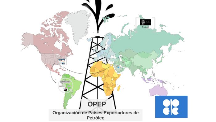 organizacion de paises exportadores de petroleo by maria avila on Prezi