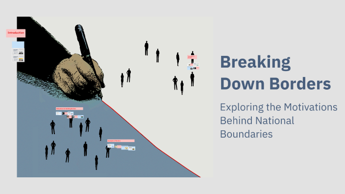 Breaking Down Borders by lisa watson on Prezi