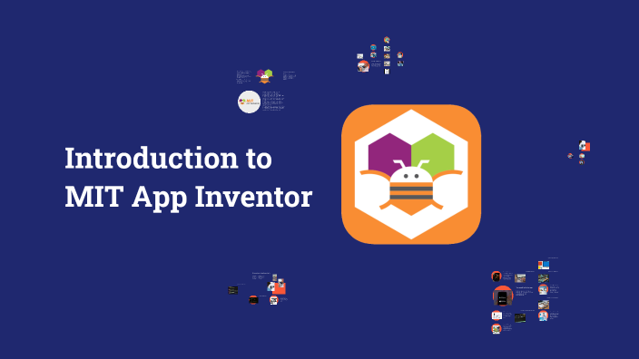 Introduction to MIT App Inventor by Aswin Venu on Prezi