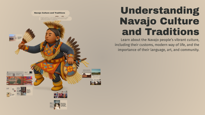 Understanding Navajo Culture and Traditions by Natalia James on Prezi