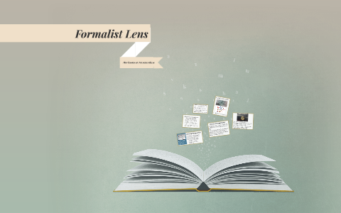 Formalist Lens by Meghan Twombly on Prezi
