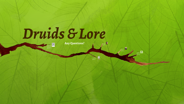 Druids & Lore by Maggie A-D on Prezi
