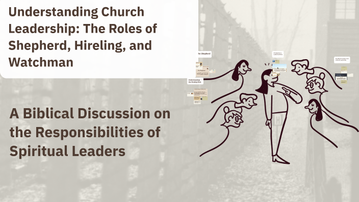 Understanding Church Leadership: The Roles of Shepherd, Hireling, and ...