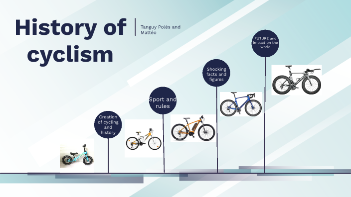History of cycling by Tanguy poles on Prezi