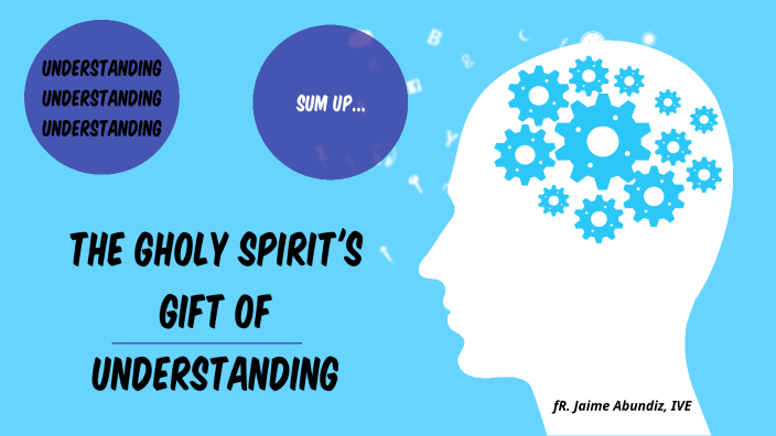 The Gift of Understanding by Jaime Abundiz on Prezi