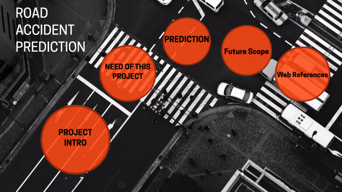 Road Accident Prediction By Harsh Katariya On Prezi