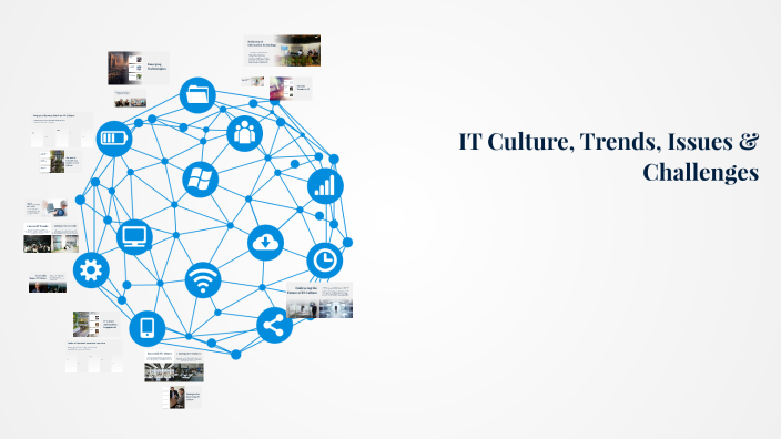 IT Culture, Trends, Issues & Challenges by PEPITO JACK A. on Prezi