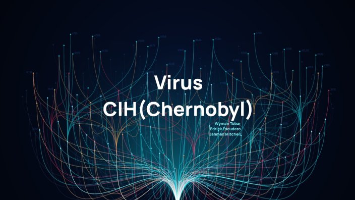 virus CIH by hartbrongigrecio tecracteniano on Prezi