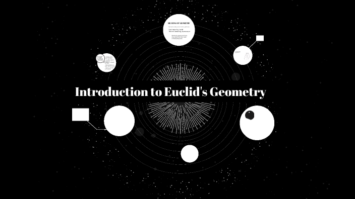 Introduction to Euclids geometry by Leeona Lino on Prezi