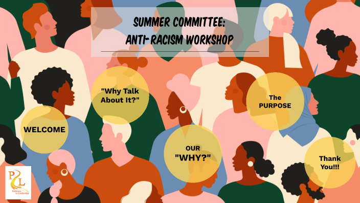 Summer Committee: Anti-Racism by P M on Prezi