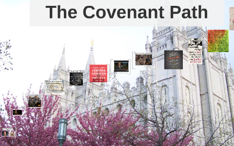 The Covenant Path by kelly sitton on Prezi