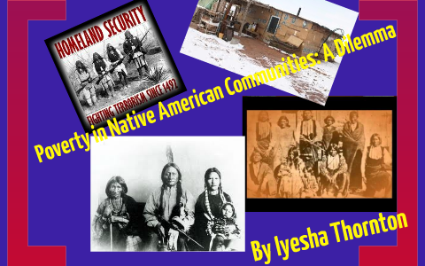 Poverty In Native American Communities (ReservationsP) by Iyesha ...