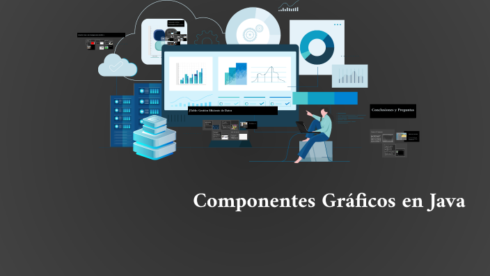 Componentes Gráficos en Java by LEONARDO GABRIEL BUSTOS LAVARIEGA on Prezi
