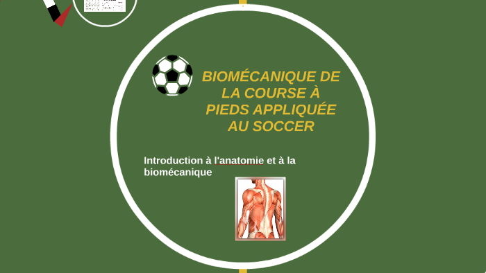 BIOMÉCANIQUE DE LA COURSE À PIEDS APPLIQUÉE AU SOCCER by Julien Pinso ...