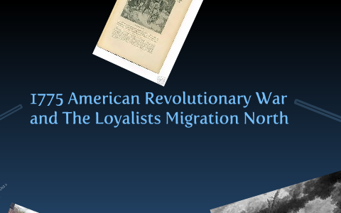 1775 American Revolution and The Loyalists Migration North by Elisa L ...