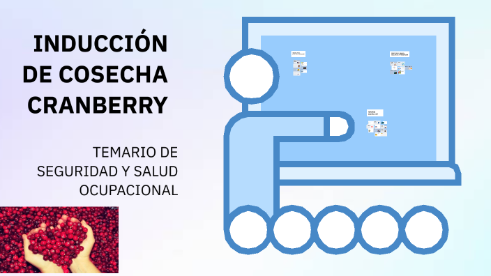 INDUCCIÓN DE COSECHA CRANBERRY by Hernan Toloza on Prezi