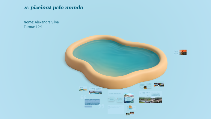 Explorando as Melhores Piscinas do Mundo by Aluno Alexandre Pinho ...