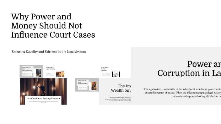 Why Power and Money Should Not Influence Court Cases by Havana Jones on ...