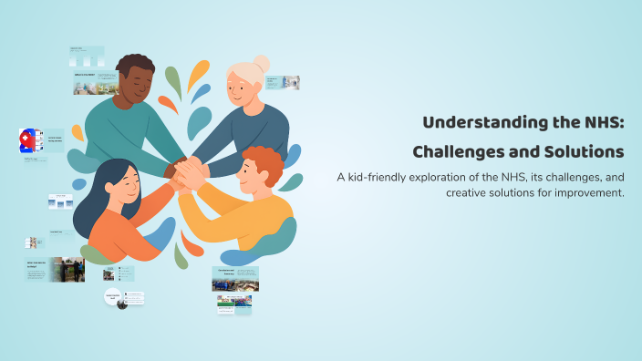 Understanding the NHS: Challenges and Solutions by Simone Nicholls on Prezi