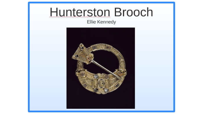 Hunterston Brooch by Ellie Kennedy on Prezi