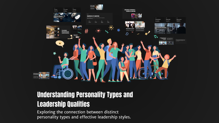 Understanding Personality Types and Leadership Qualities by Bobby Jolly ...