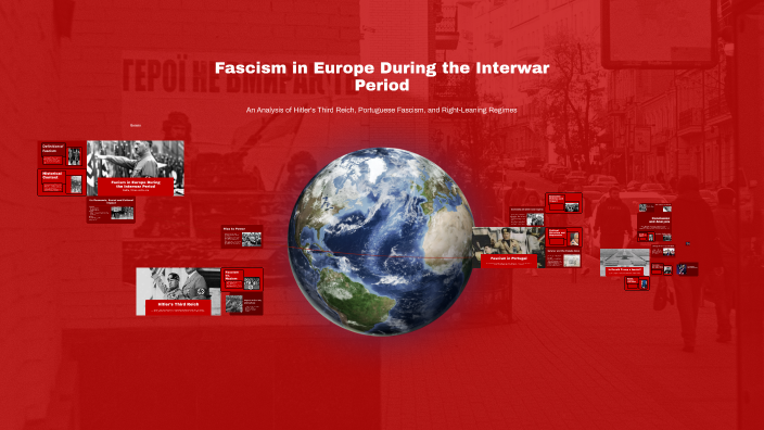 Fascism in Europe During the Interwar Period by Trine Slabe on Prezi