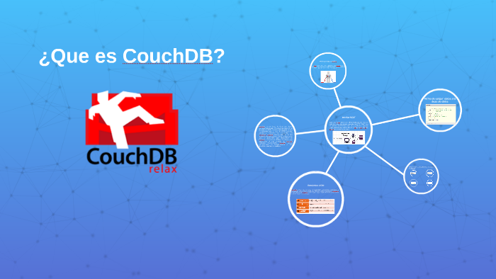 ¿Que es CouchDB? by Daniel Gomez on Prezi