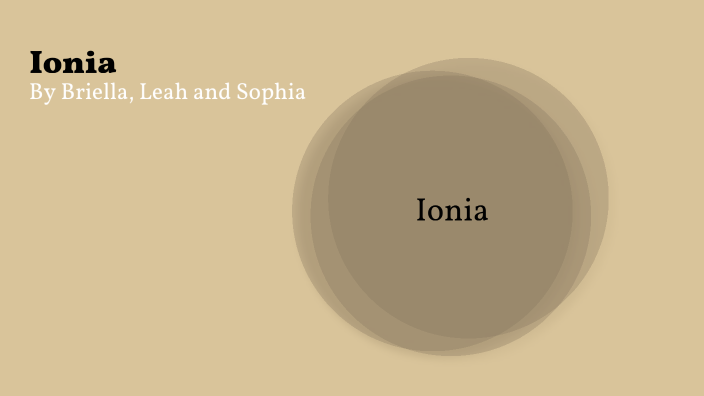 Ionia by Briella Jones on Prezi