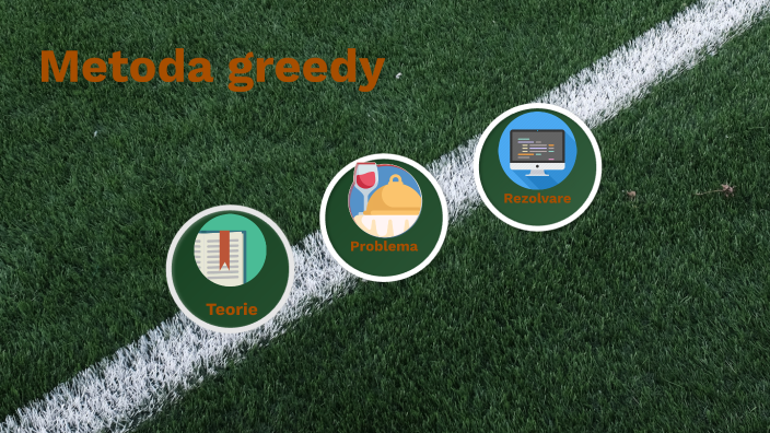 Metoda greedy by MARCUS NATANAEL ALEXANDRU MARCHIŞ on Prezi
