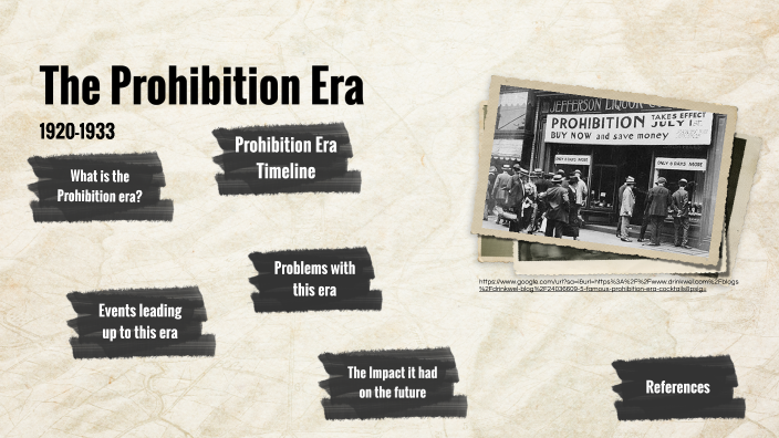 The Prohibition Era by Amanda Sienicki on Prezi