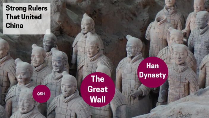 Strong Rulers That United China by Lance Kinsey on Prezi