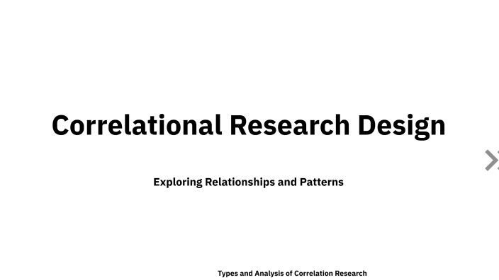 Correlational Research Design by Chea Vannai on Prezi