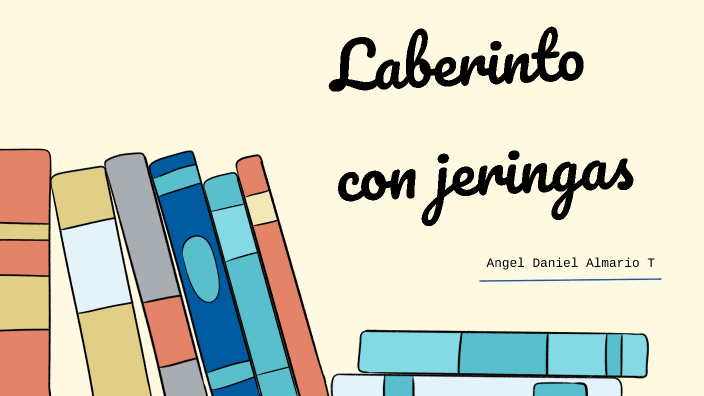 Proyecto laberinto con jeringas by ANGEL DANIEL ALMARIO TORRES on Prezi