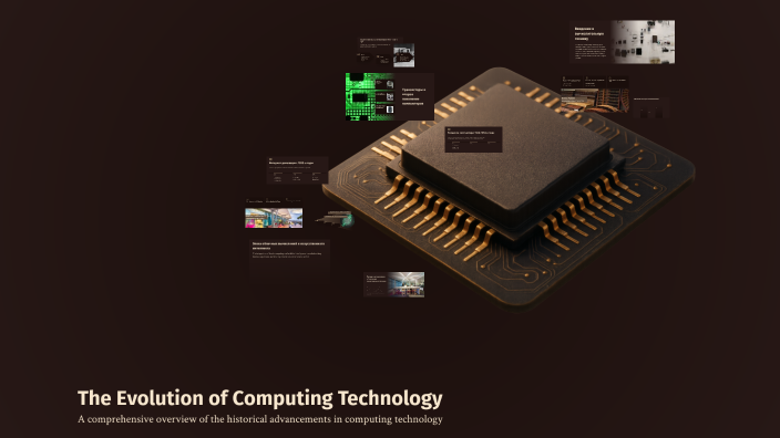The Evolution of Computing Technology by Даниил on Prezi