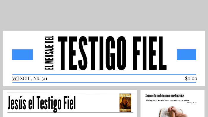 Mensaje del Testigo Fiel by Efrain Alberto Valencia González on Prezi