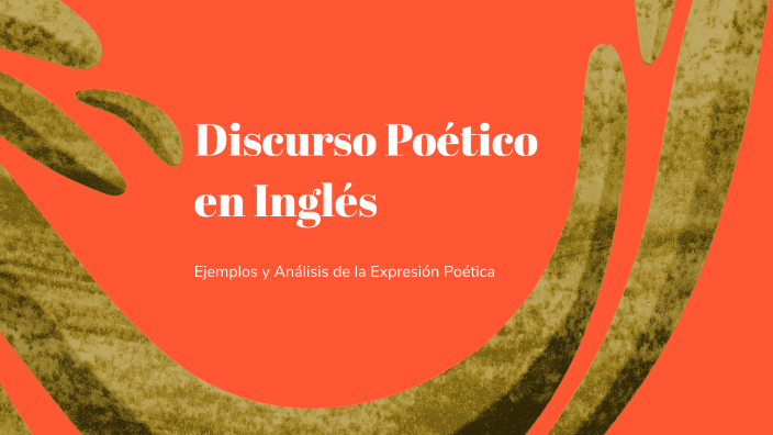 Discurso Poético en Inglés by sandra giraldo on Prezi
