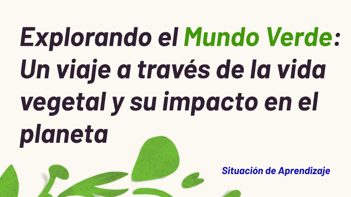 Explorando el Mundo Verde: by MARIA ANGELES DOMINGUEZ GARCIA on Prezi