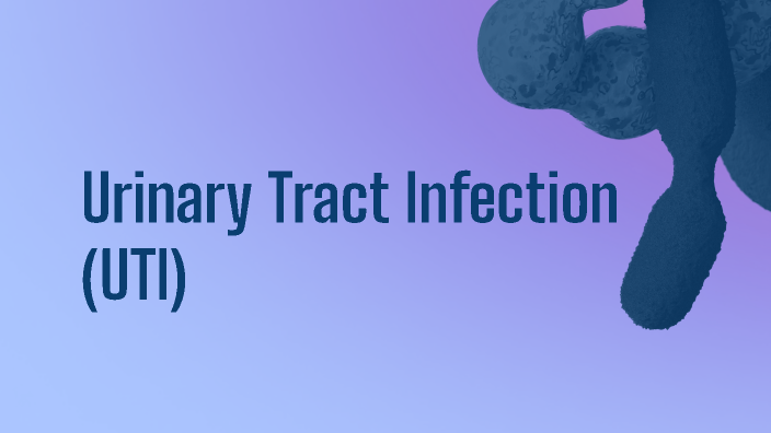 Urinary Tract Infection by Kharleen Bangeng on Prezi
