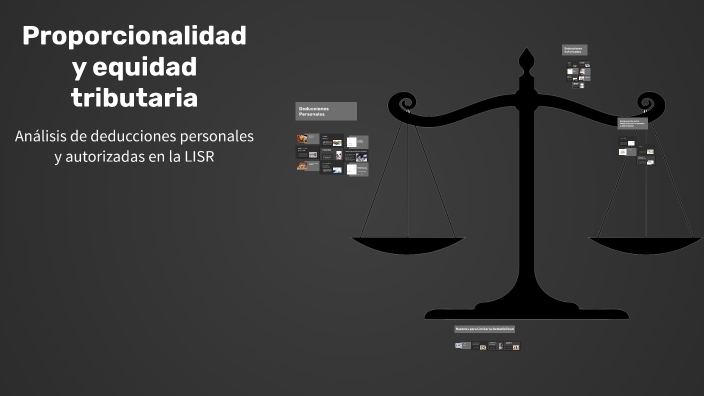 Proporcionalidad y equidad tributaria by Claudia Reyes on Prezi